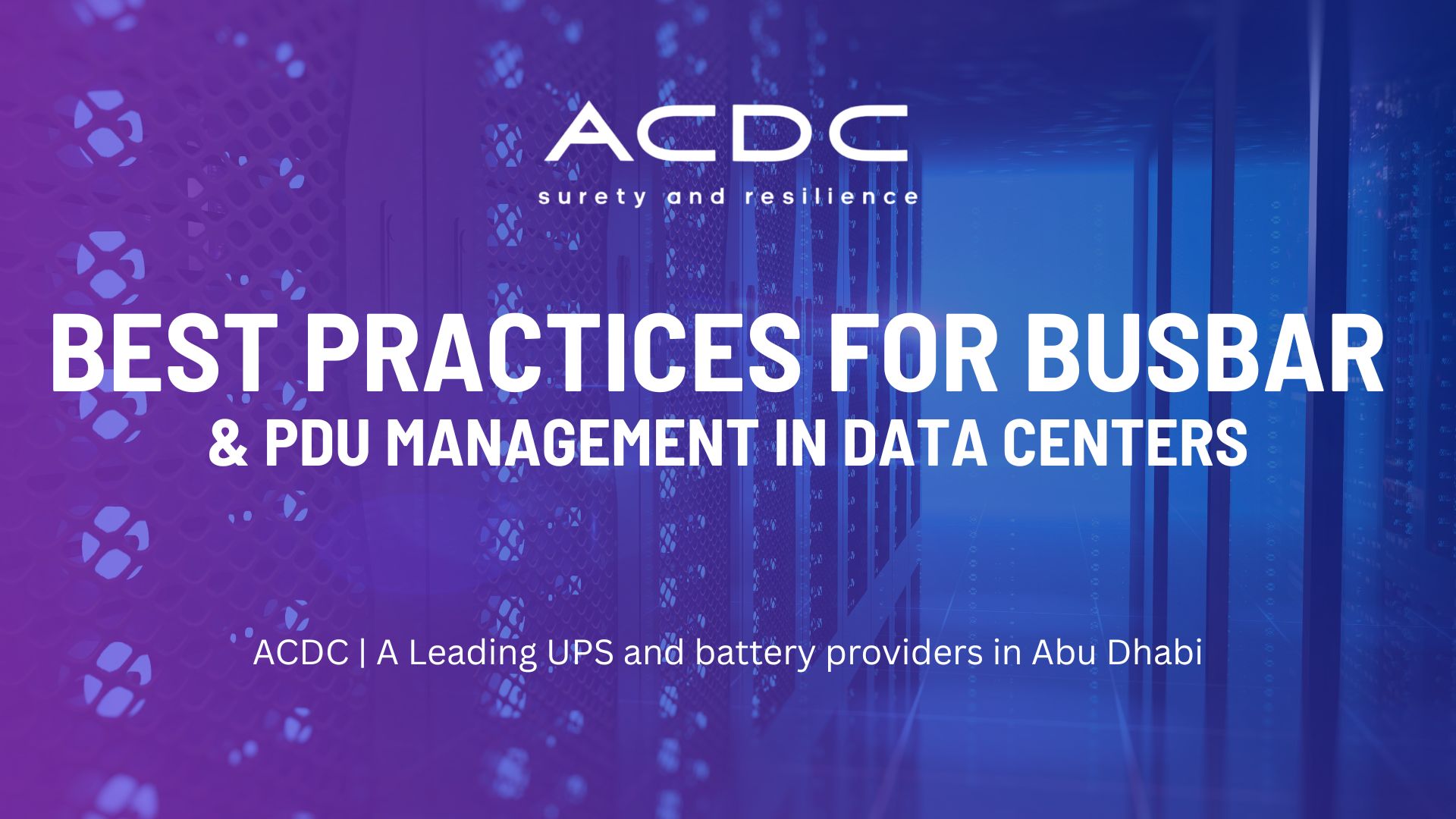Best Practices for Busbar and PDU Management in Data Centers - ACDC ...