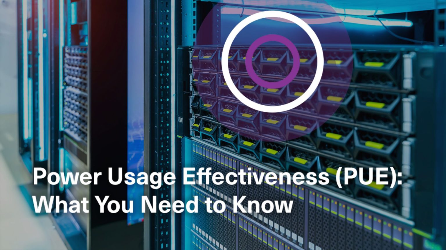 Power Usage Effectiveness (PUE) – How to Measure and Improve It